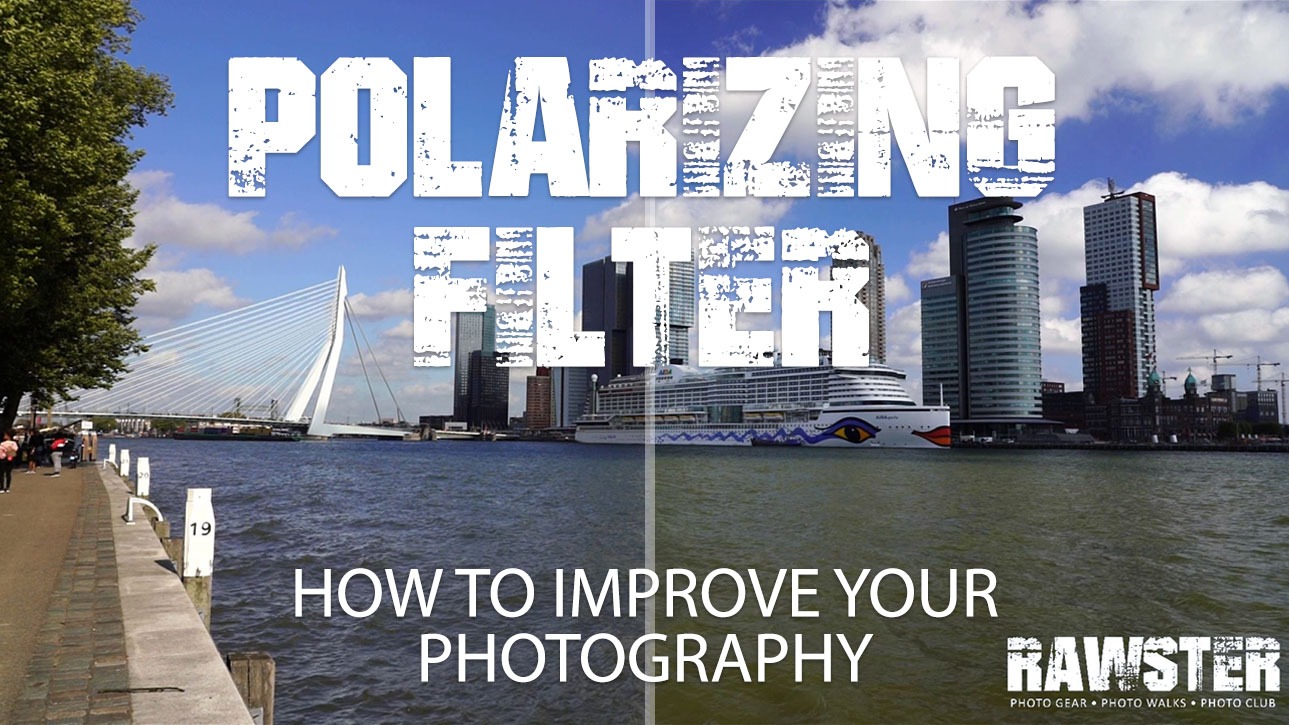 How to Improve your Photography with a Circular Polarizing Filter ...